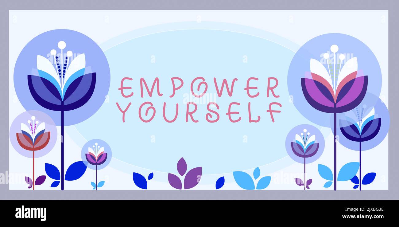 Signe de texte montrant Empower Yourselfprendre le contrôle de la vie ...