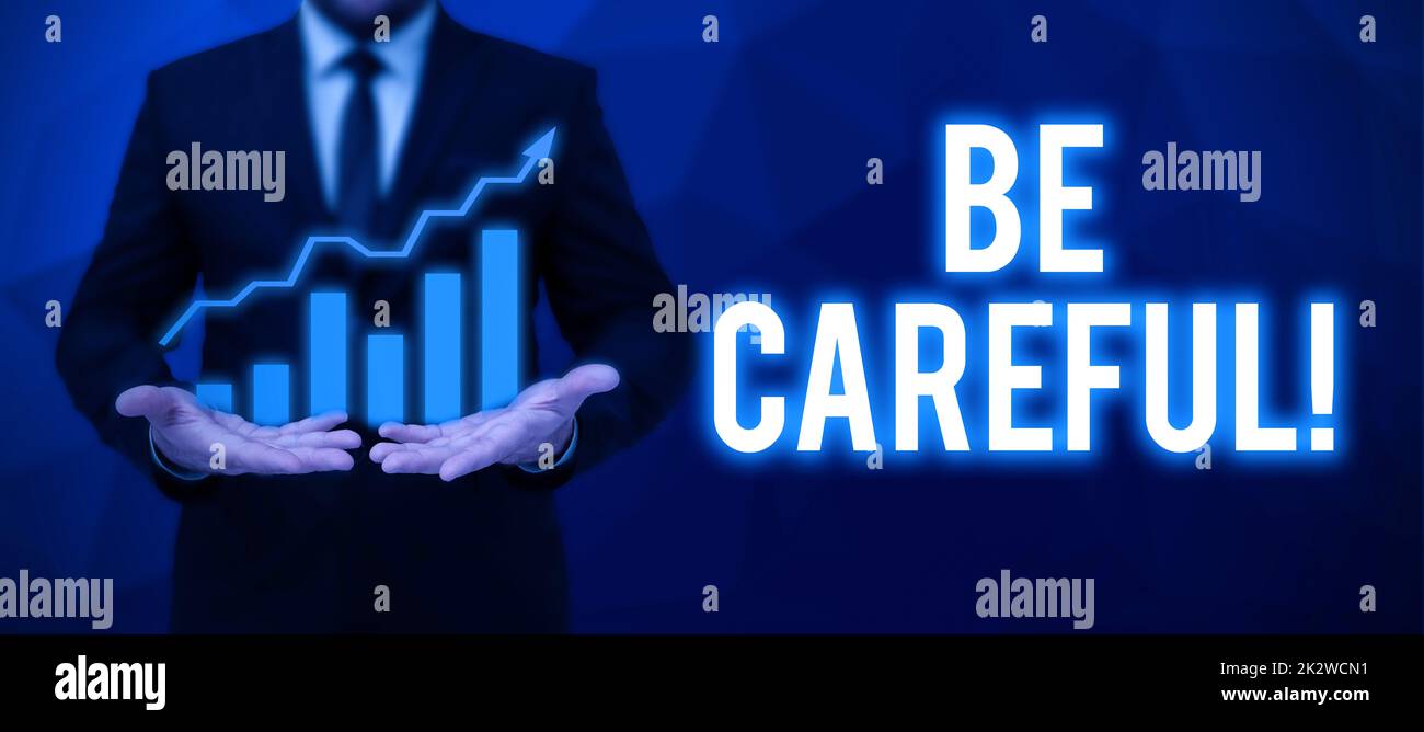 Signe écrit à la main Faites attention. Mot pour s'assurer d'éviter un ...