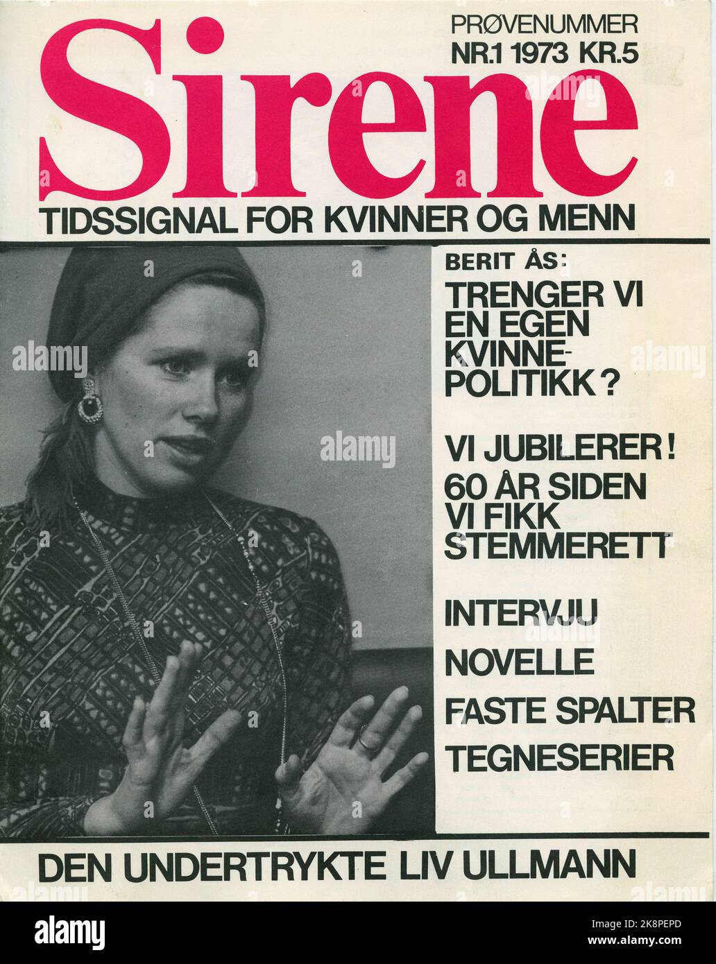 Oslo 19730619. Le nouveau magazine féministe Sirene est fondé par Gøril ...