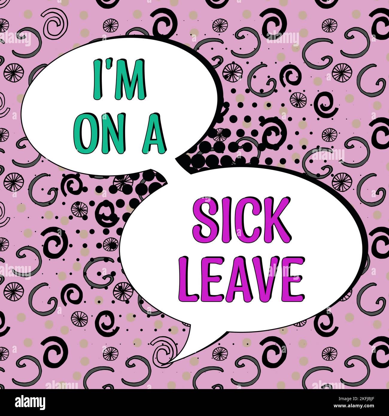 Légende conceptuelle Je Suis en congé de maladie. Business IDEA a payé ...