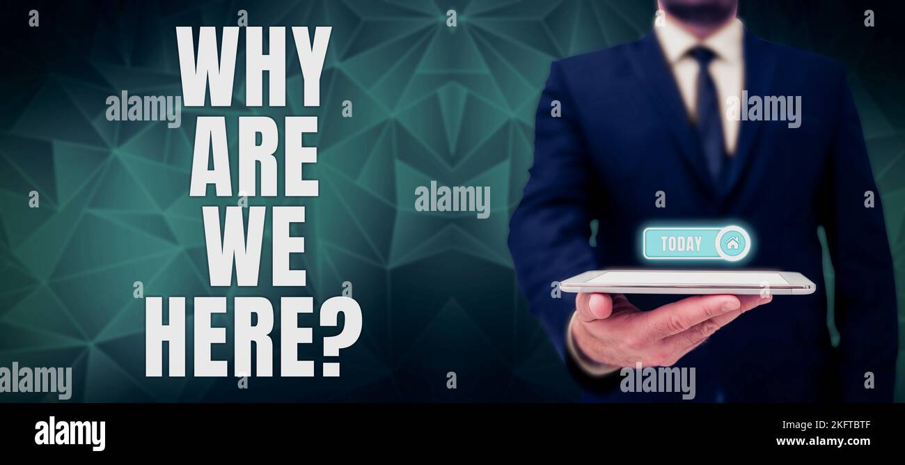 Légende de texte présentant Pourquoi sommes-nous ici. Internet concept ...