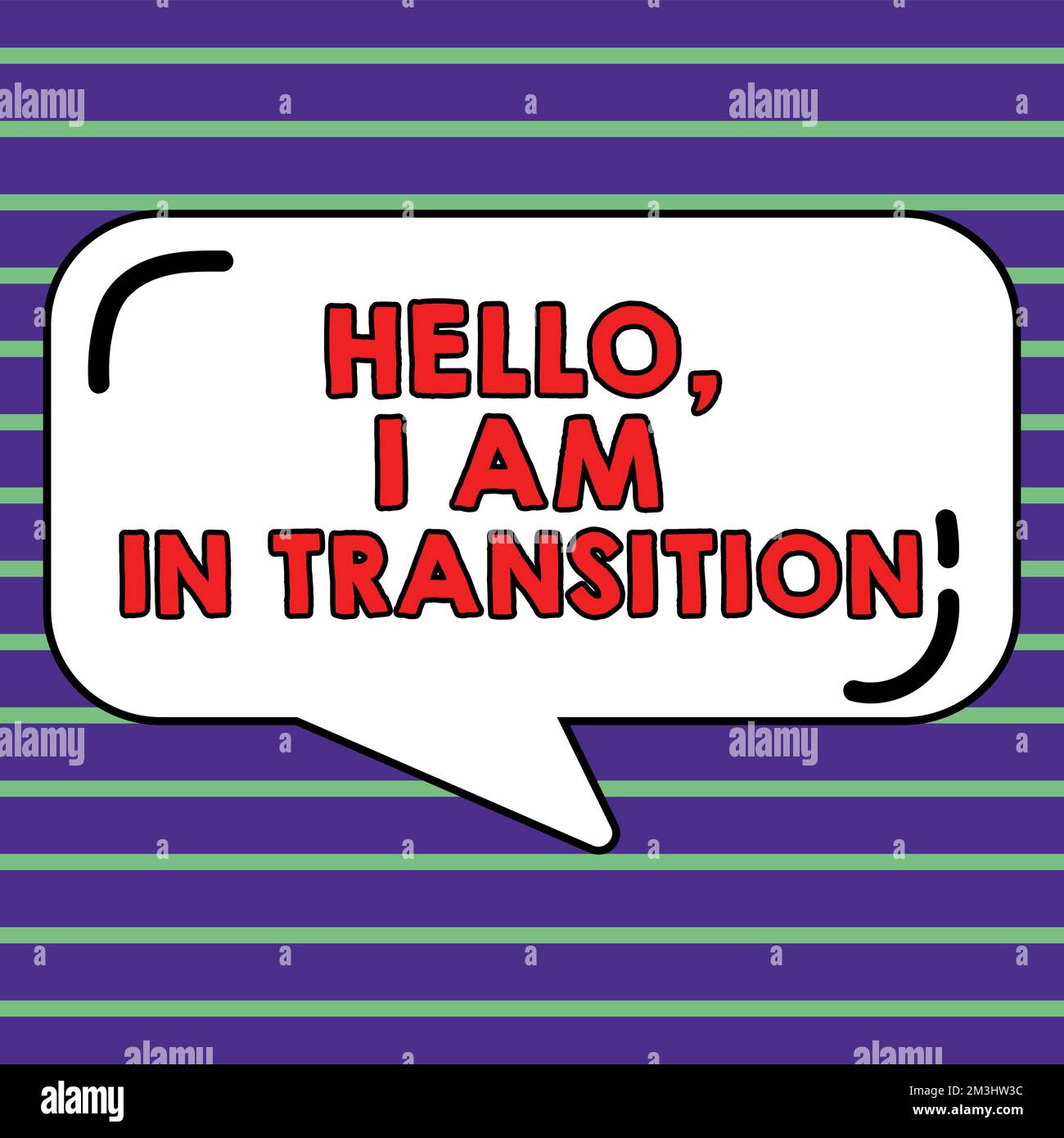 Affiche manuscrite Bonjour, je suis en transition. Mot écrit sur une ...