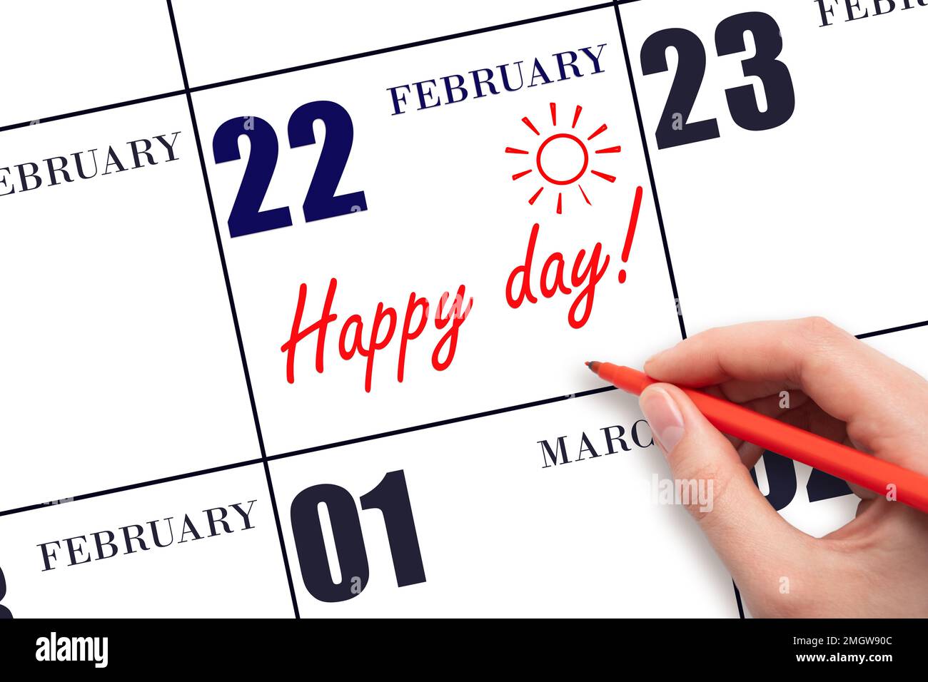 22nd jour de février. Écrire le texte HAPPY DAY à la main et dessiner ...