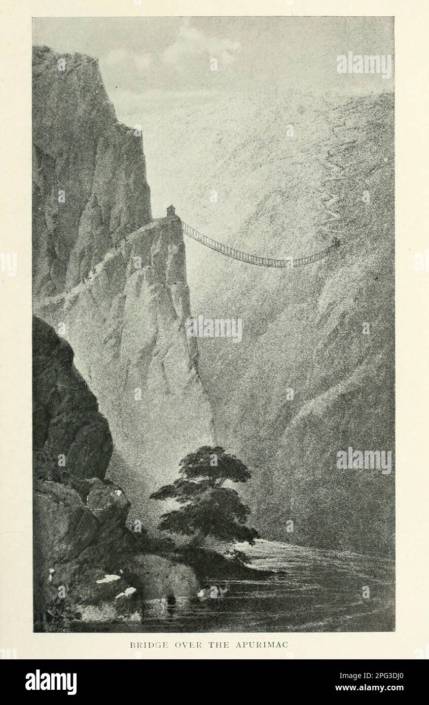 Pont sur l'Apurimac du livre « les Incas du Pérou » DE SIR CLEMENTS ...