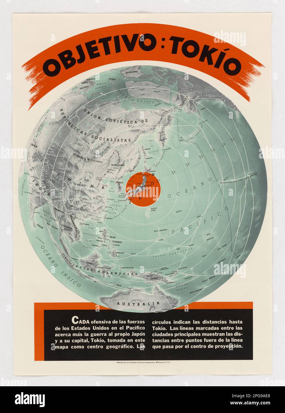 Objetivo: Tokio. Collaborateur: Coordinador de Asuntos Interamericanos. 1942 - 1945. Bureau de ...