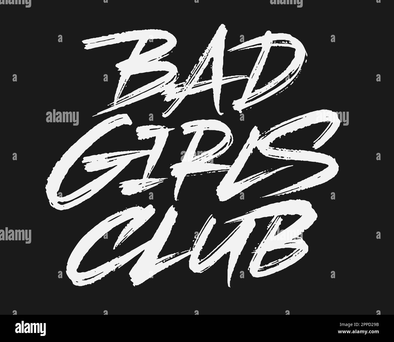 Bad girls club Banque d'images vectorielles - Alamy