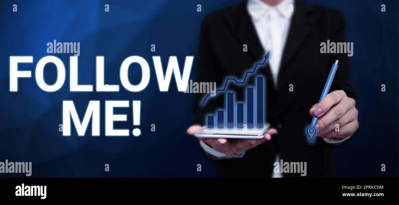Affichage conceptuel Suivez-moi, mot pour inviter une personne ou un ...