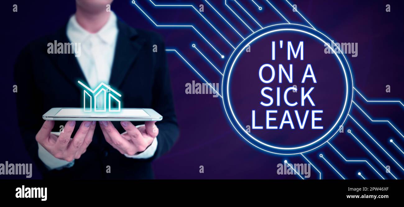 Affichage conceptuel Je Suis en congé de maladie, mot pour congé payé ...
