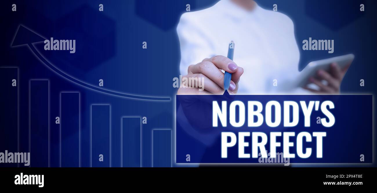 Signe d'écriture de main Nobody's Perfect, Internet concept utilisé ...