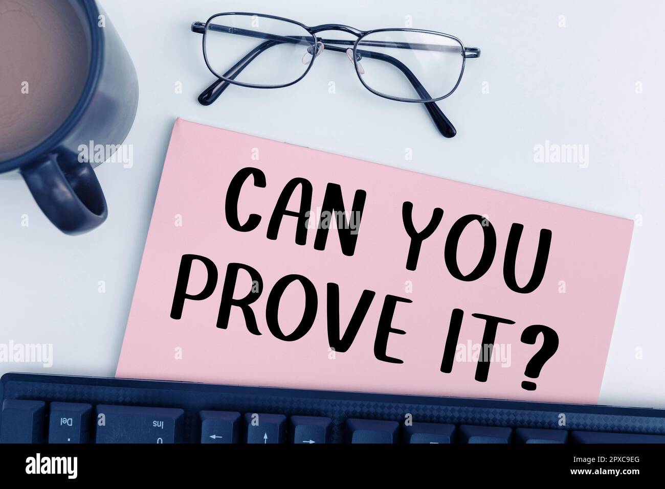 L'affichage conceptuel peut vous le prouver, mot écrit sur demander à ...