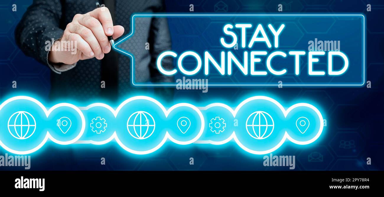 Panneau d'écriture à la main rester connecté. Mot pour pour continuer à ...