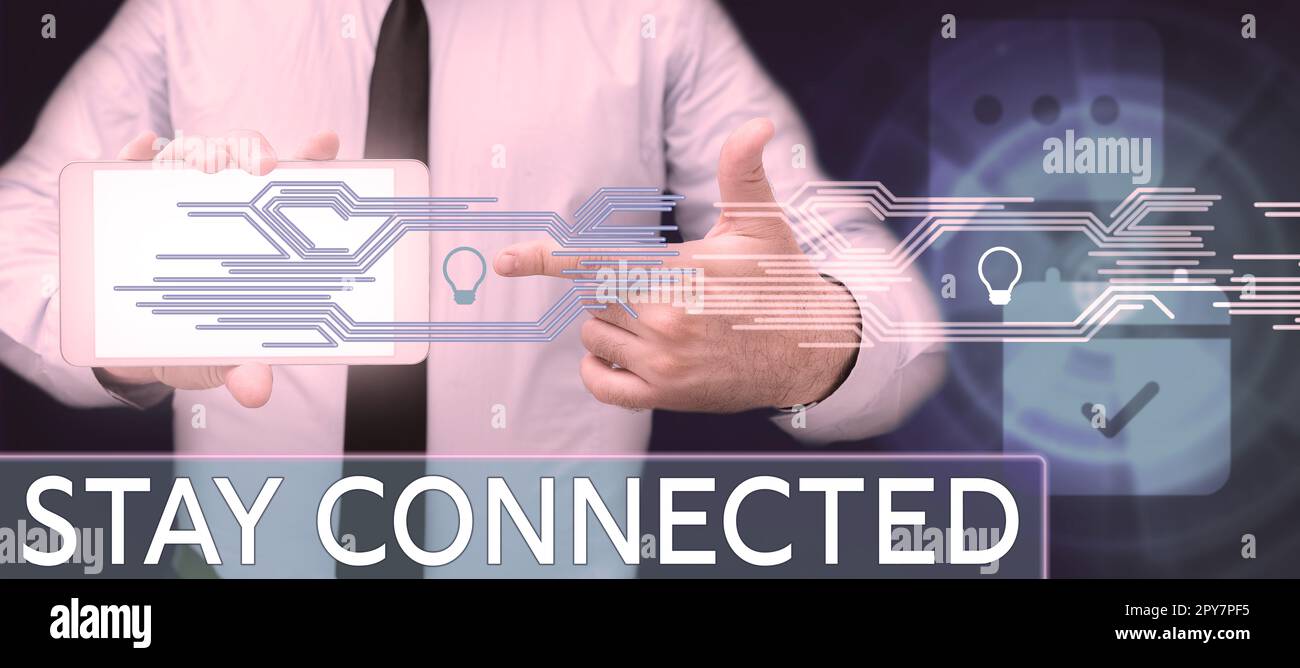 Panneau d'écriture à la main rester connecté. Mot pour pour continuer à ...