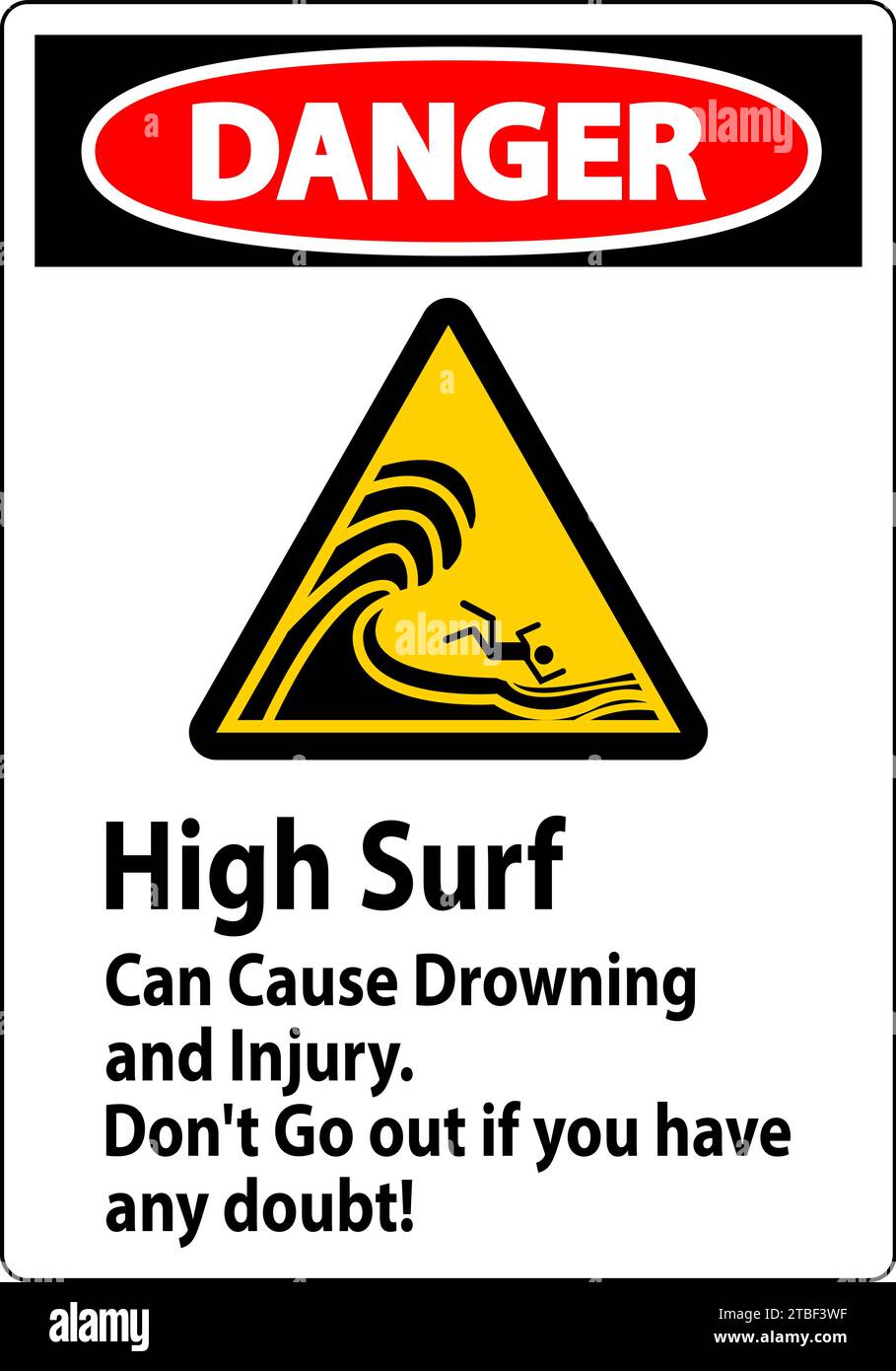 Le panneau danger pour la plage, High Surf peut provoquer la noyade et les blessures. Ne sors ...