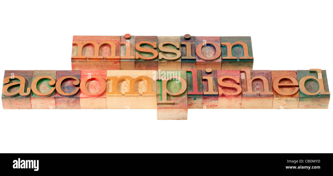 Mission accomplished Banque de photographies et d’images à haute ...