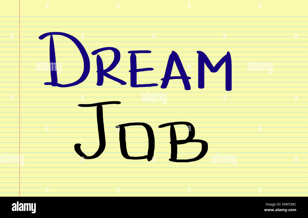 Dream job Banque de photographies et d’images à haute résolution - Alamy