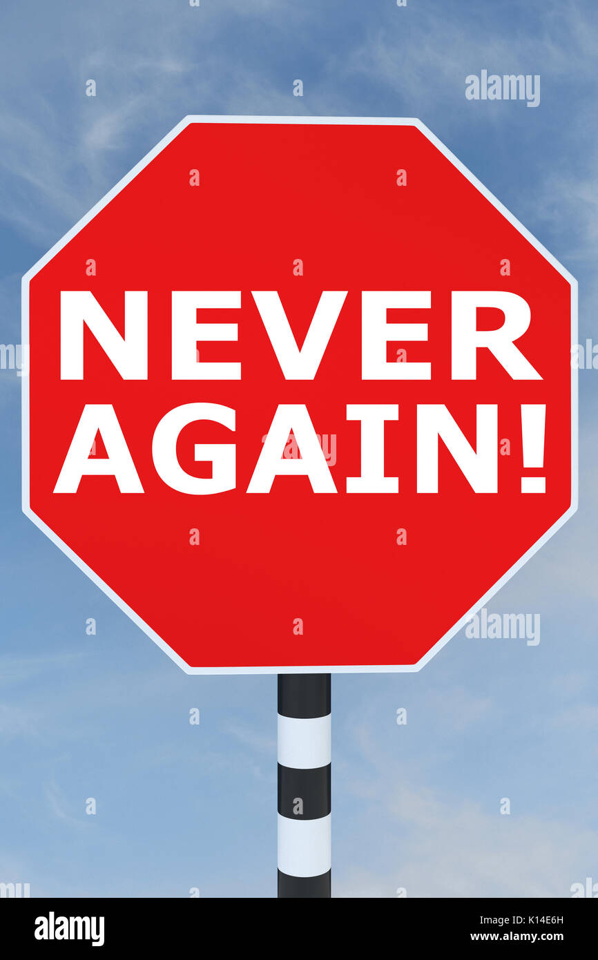 Never again Banque de photographies et d’images à haute résolution - Alamy