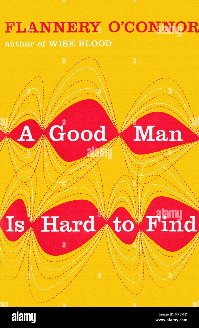 '''L'homme de bien est difficile à trouver'' est une courte histoire ...