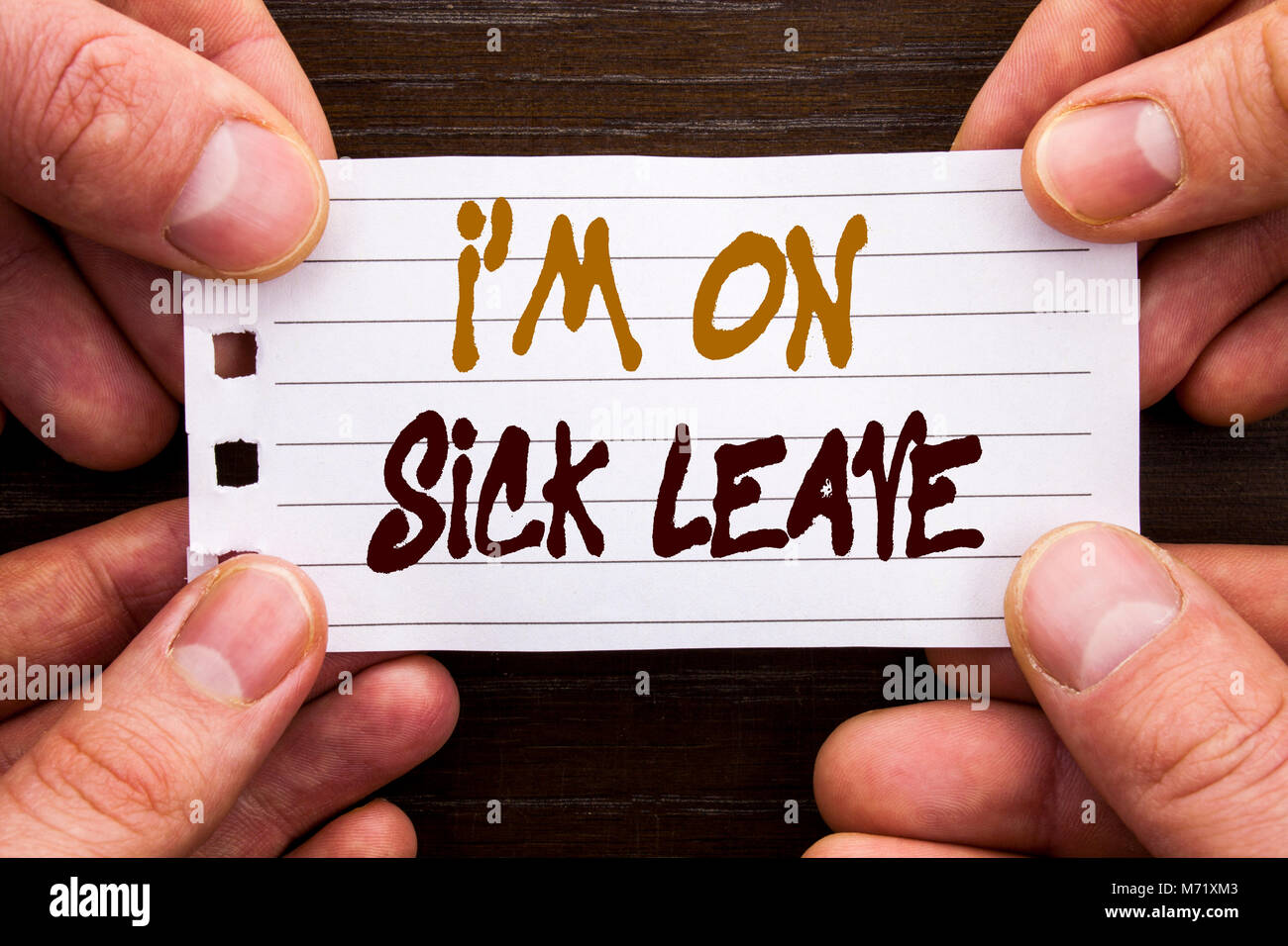 Texte manuscrit signe montrant Je m suis en congé de maladie. Concept d ...