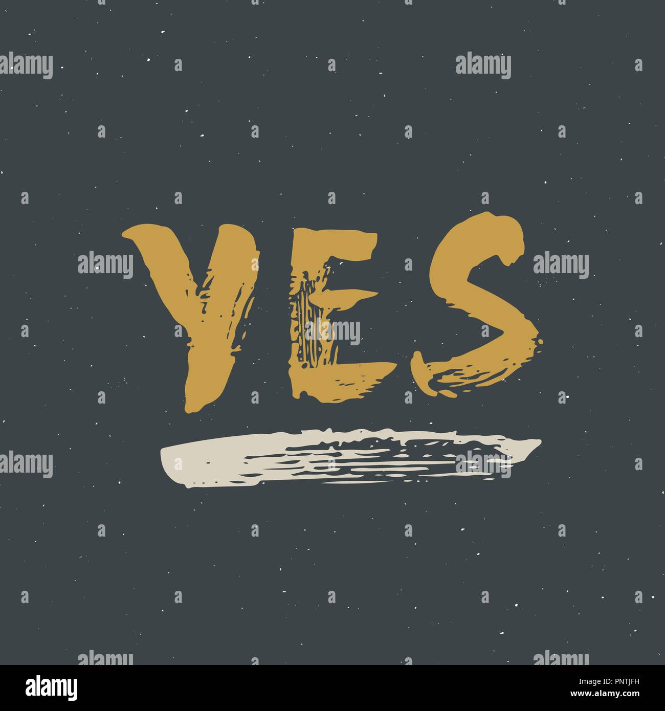 Oui, signe manuscrites lettrage grunge dessinés à la main, texte ...