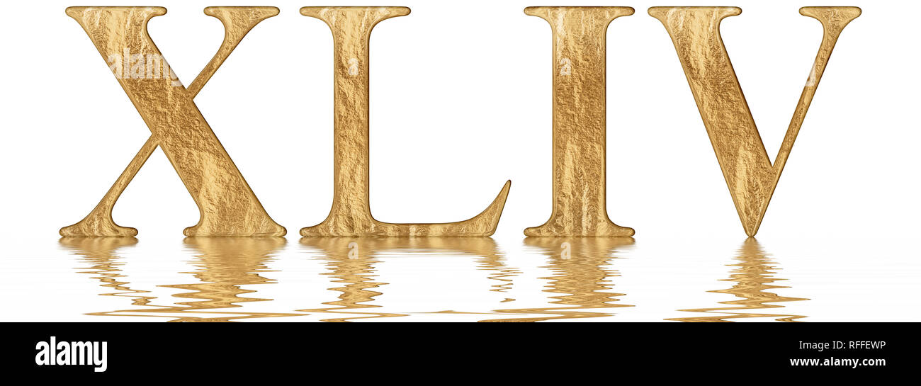 Le chiffre romain XLIV, quattuor et quadraginta, 44, quarante-quatre ...