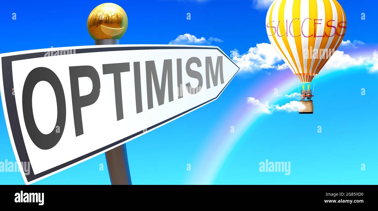 L'ottimismo porta al successo - mostrato come un segno con una frase ...