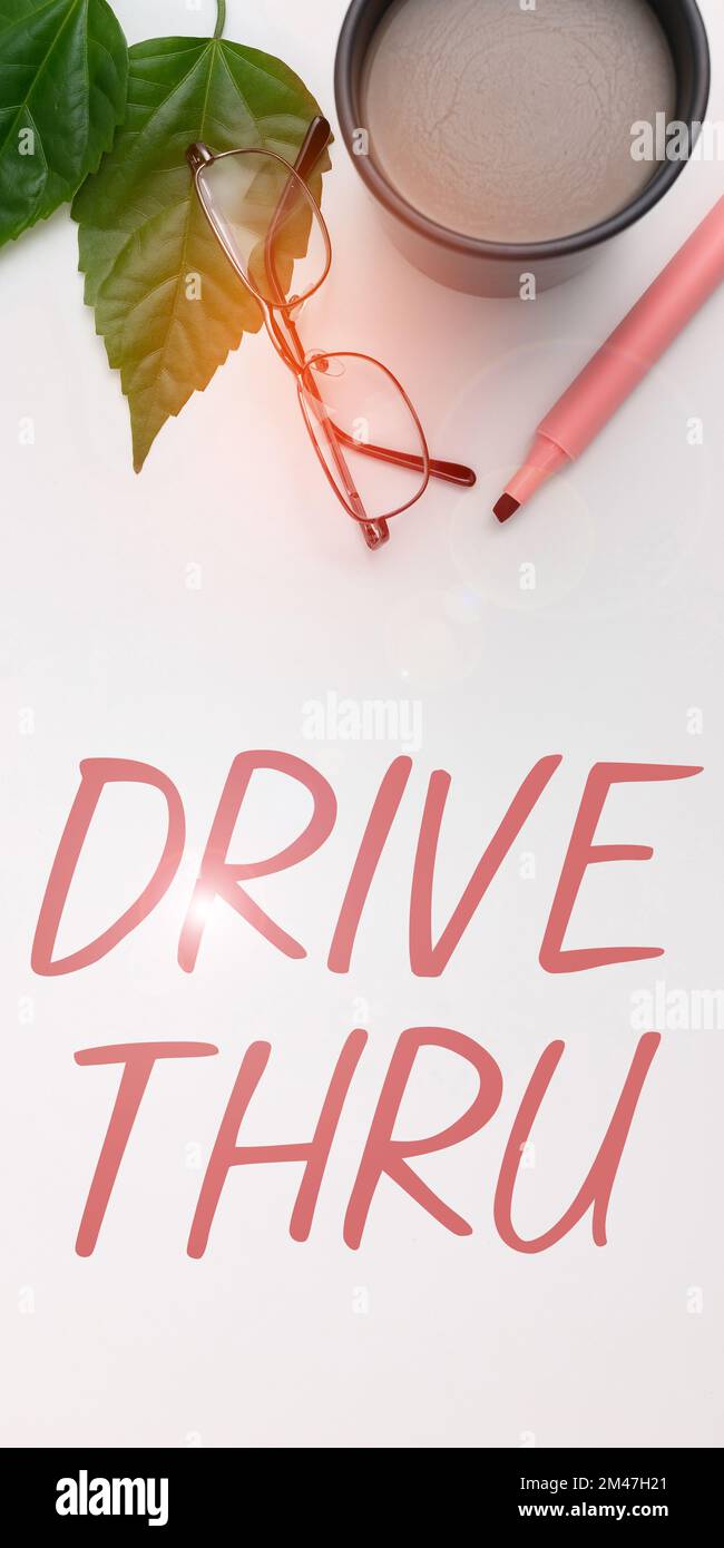 Didascalia di testo con Drive Thru. Approccio aziendale luogo in cui è ...
