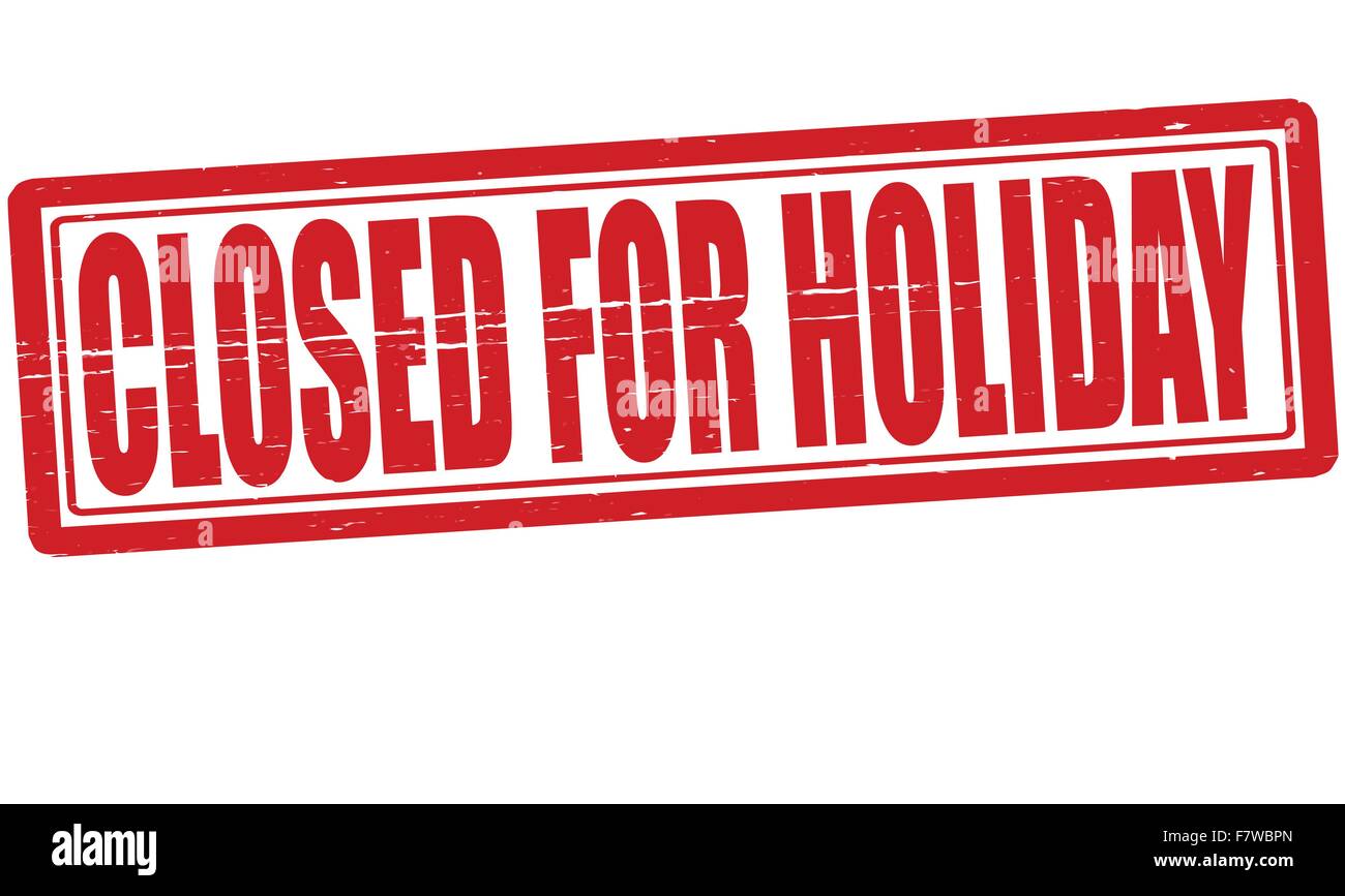 Chiuso per ferie immagini e fotografie stock ad alta risoluzione - Alamy